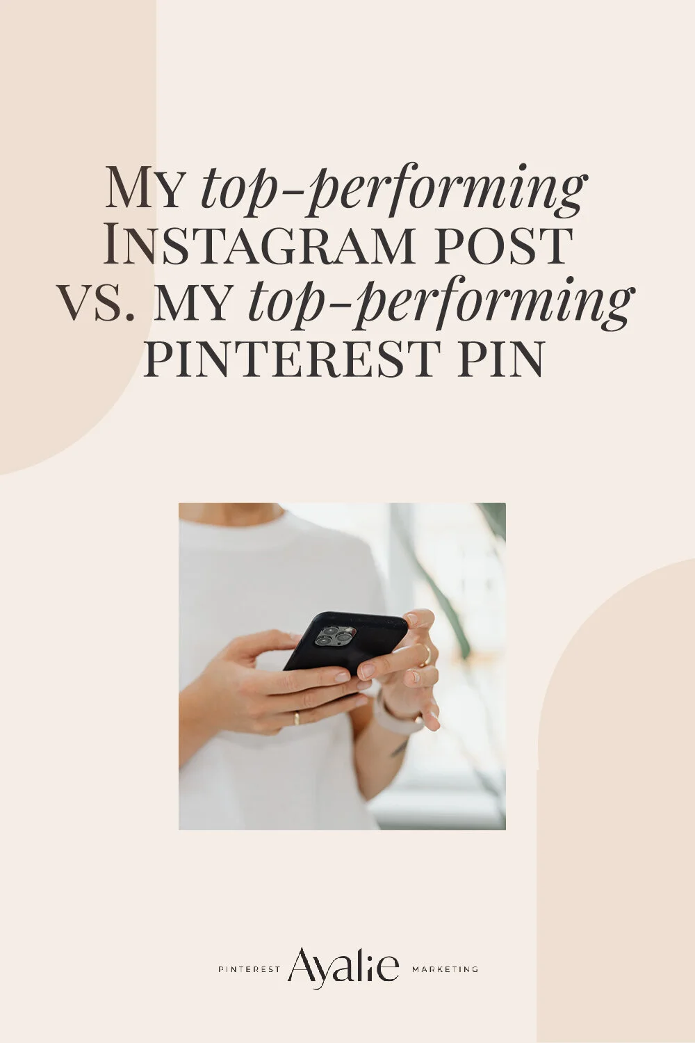 My top-performing IG post vs my top-performing pin — Ayalie