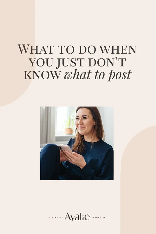 What to do when you just don't know what to post — Ayalie