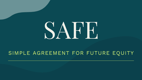 What Are SAFEs? A Guide to Simple Agreements for Future Equity in ...