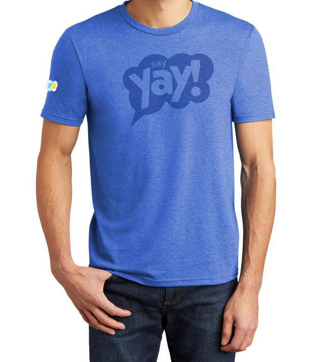 Yay!Day Say Yay T Shirt — Yay!Day Foundation | Radiate Positivity!