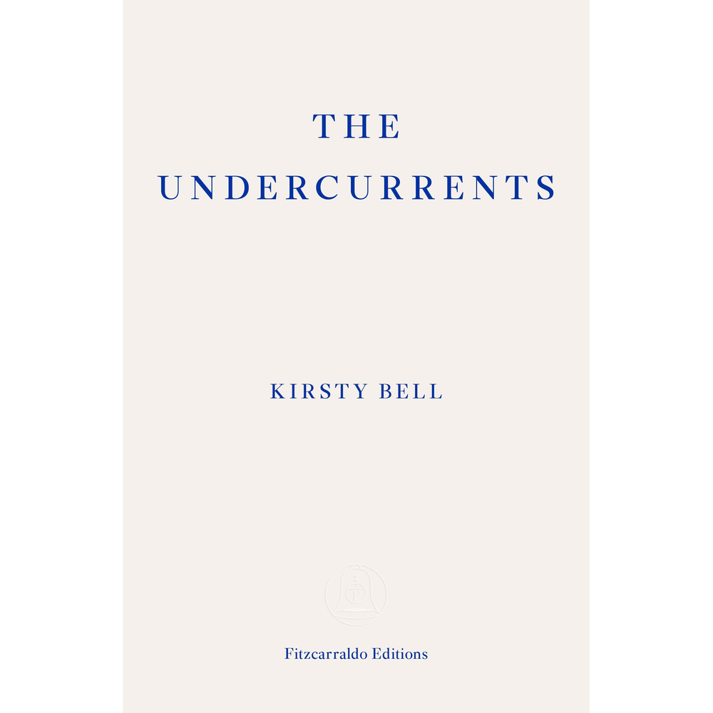 Kirsty Bell Undercurrents