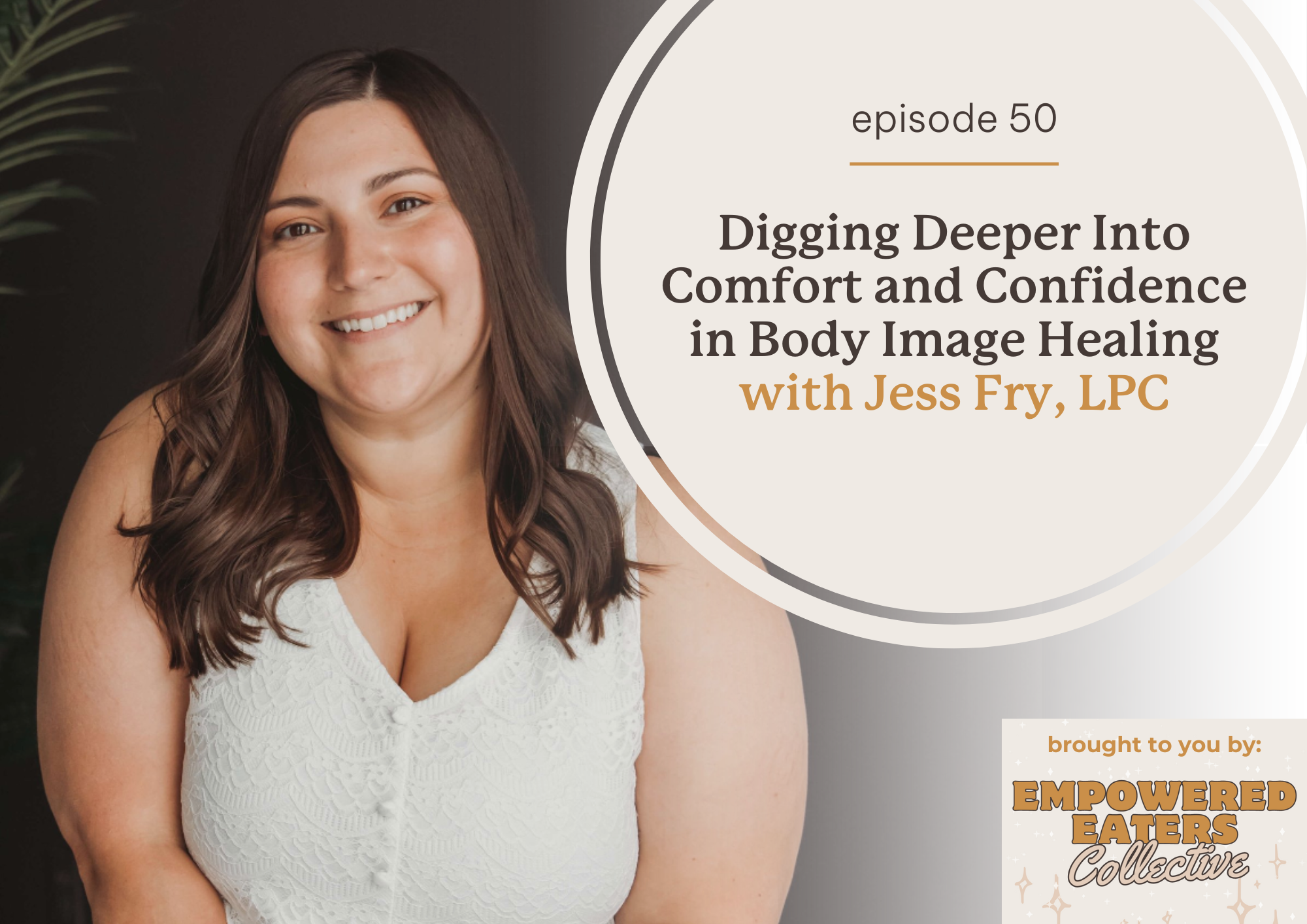 Digging Deeper Into Comfort and Confidence in Body Image Healing with ...