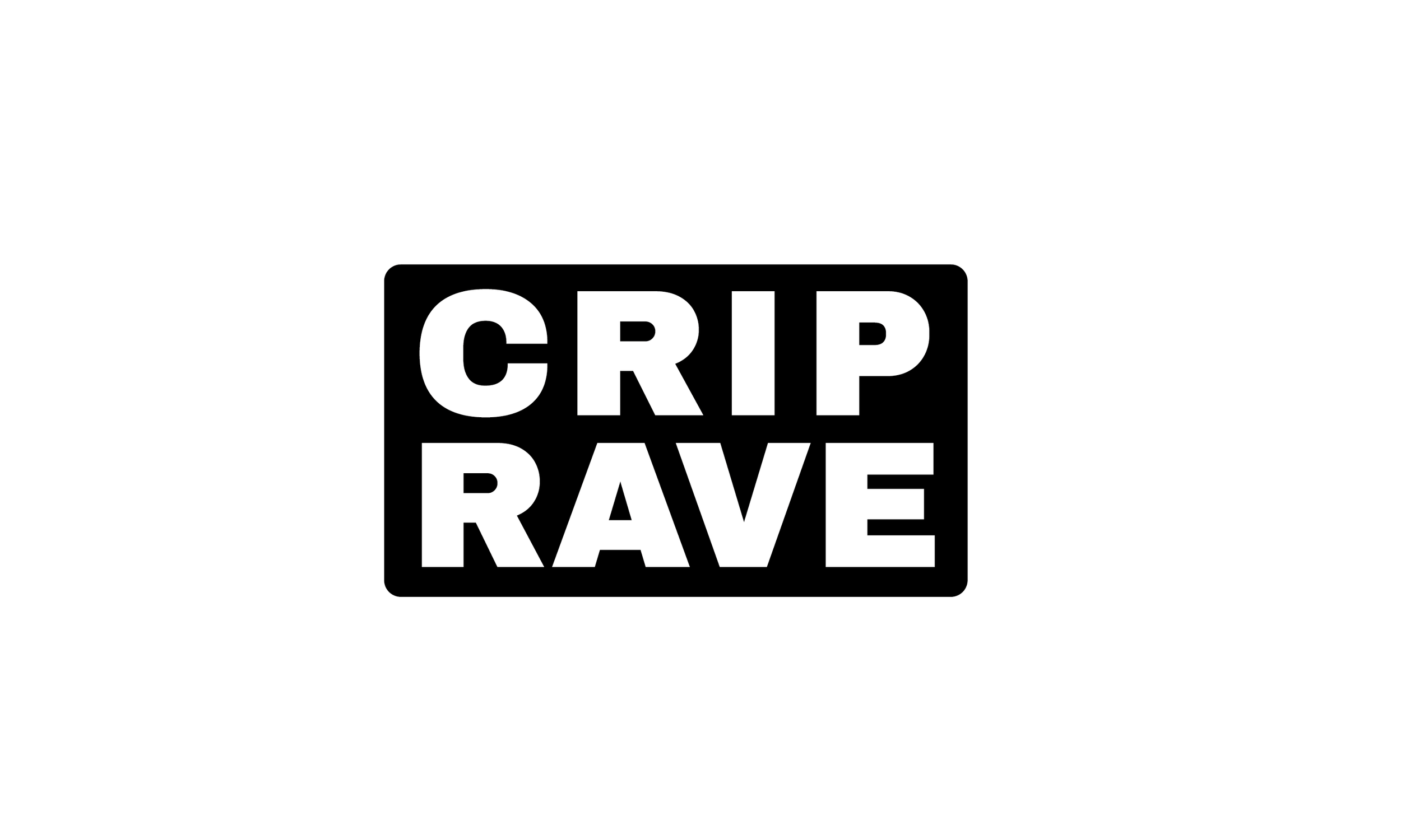 CRIP RAVE