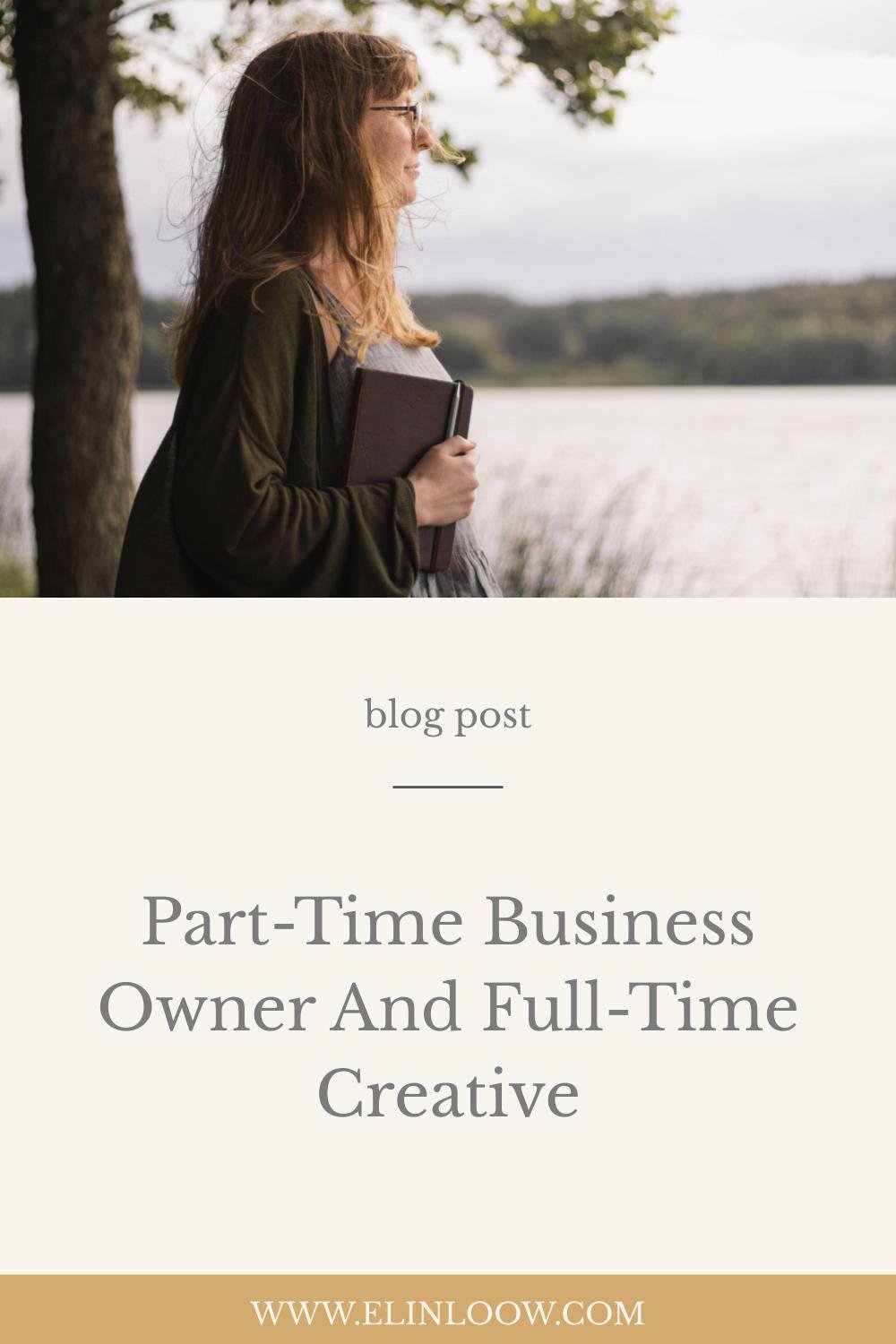 Establishing A New Balance As A Part-Time Business Owner And Full-Time ...