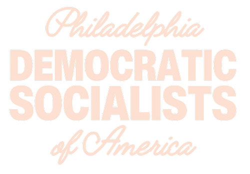 Philadelphia Democratic Socialists of America (DSA)