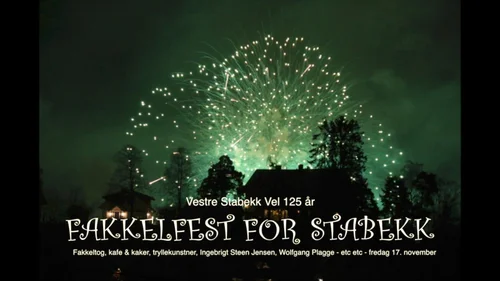 Fakkelfest for Stabekk - Vestre Stabekk Vel feirer 125 år — Kulturhuset ...