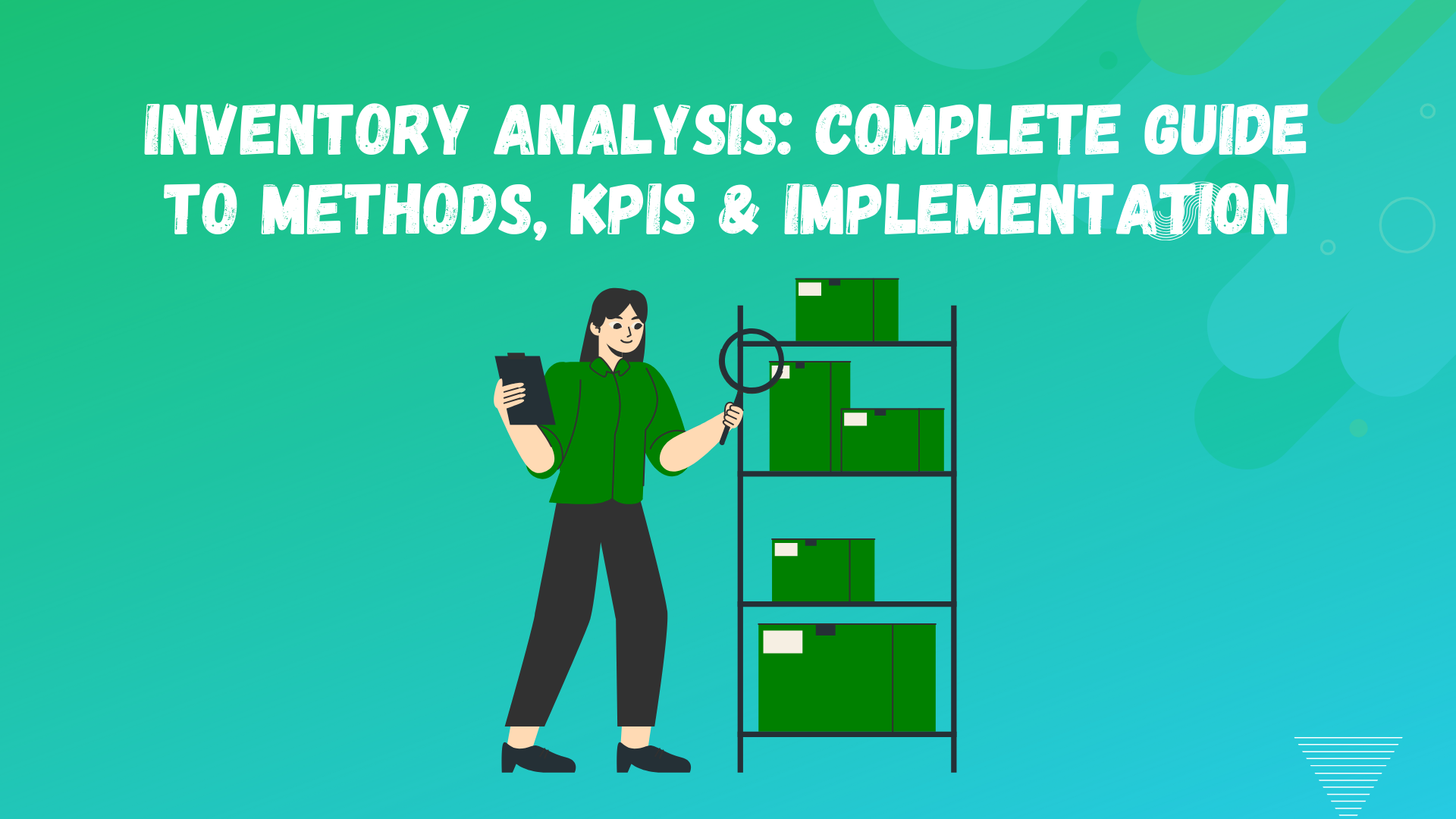 Inventory Analysis: Guide to Methods, KPIs & Implementation