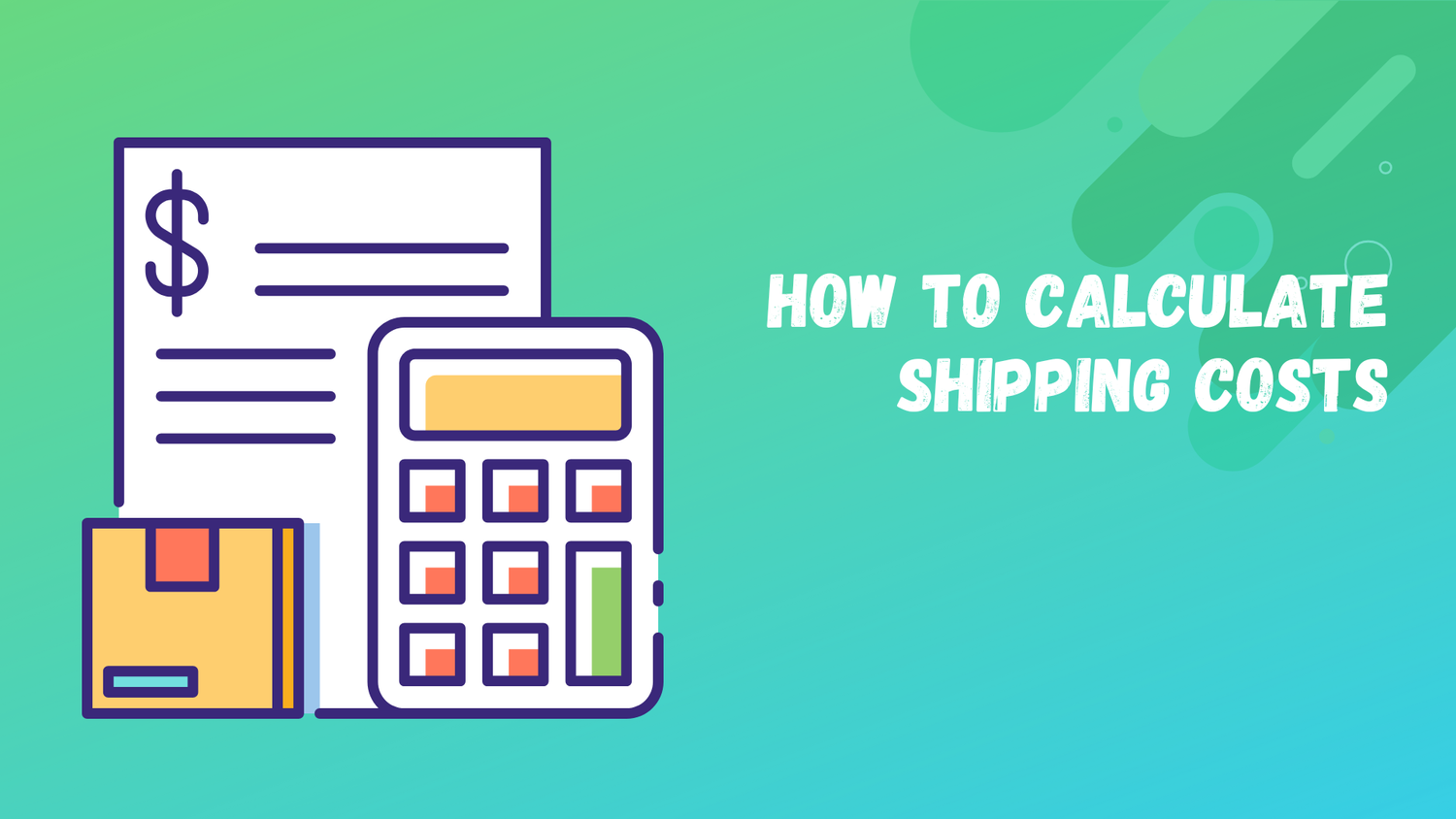 How to Calculate Shipping Costs: Ecommerce Guide for 2026