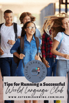 Tips for Running a Successful World Language Club — Esteem Learning