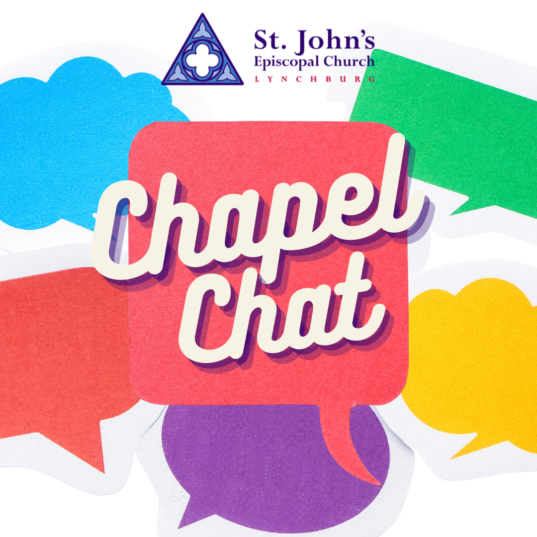 Chapel Chat Returns! — St. John's Lynchburg