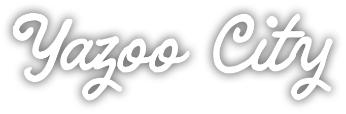 Yazoo City — Visit the Delta