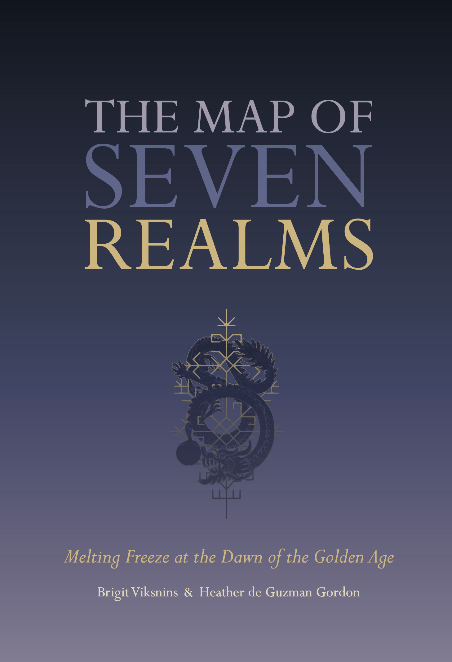 The Map of Seven Realms: Melting Freeze at the Dawn of the Golden Age ...