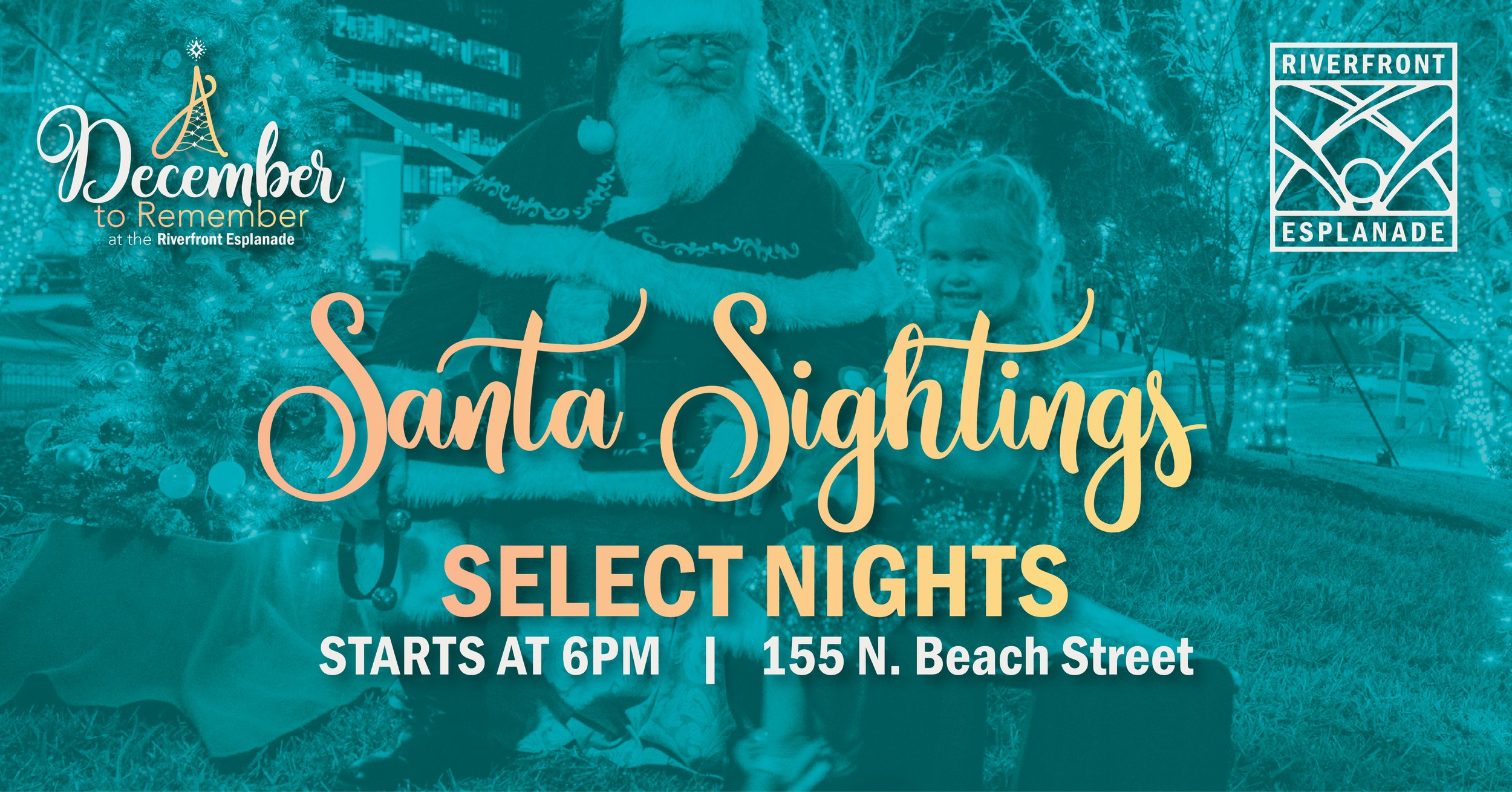 A December to Remember - Santa Sightings — Riverfront Esplanade