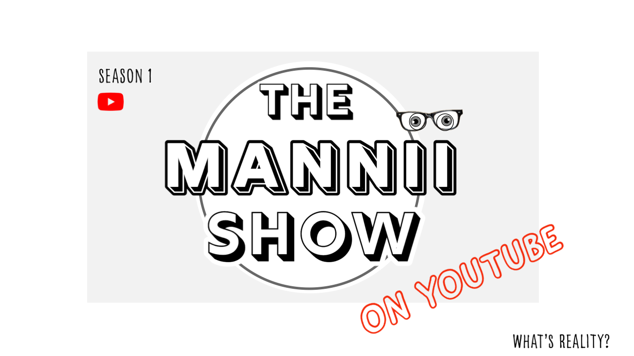 The Mannii Show