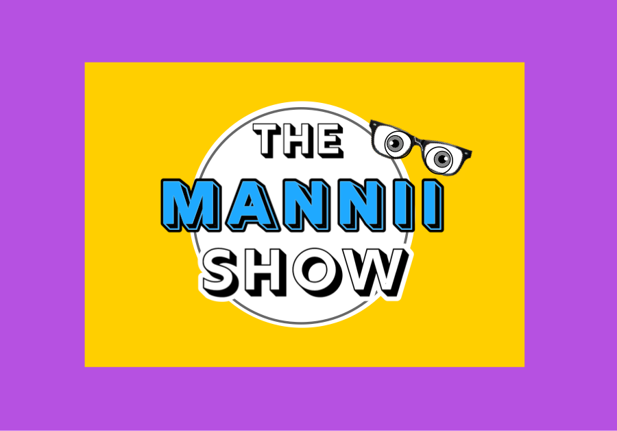 Episodes — The Mannii Show