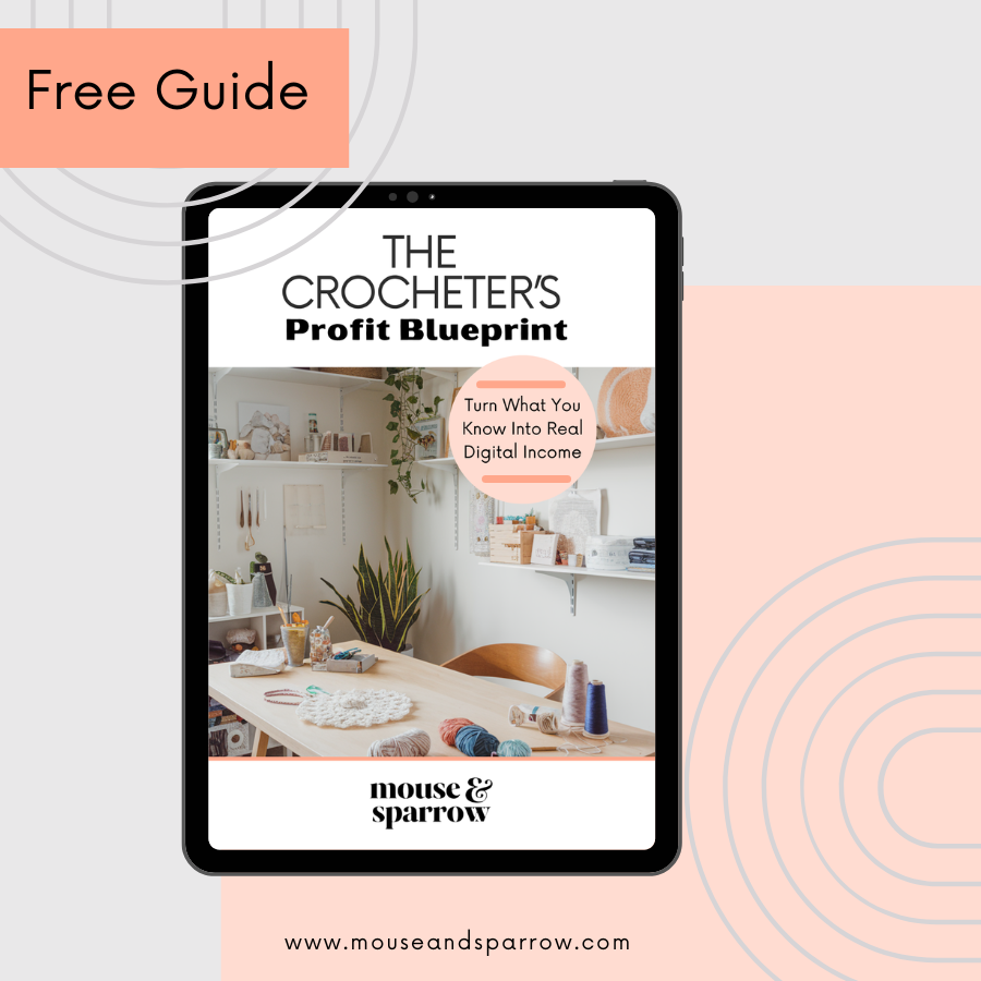 How to Make Money With Crochet: 11 Digital Products That Go Beyond Patterns