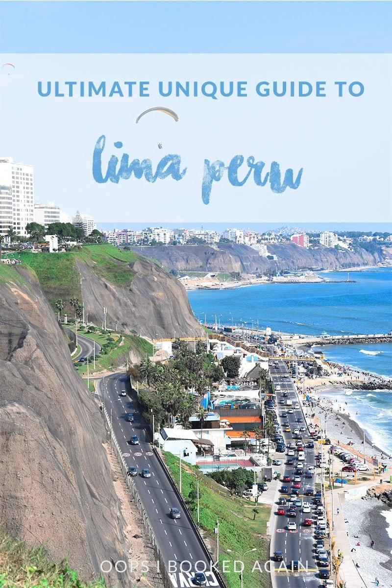 Lima, Peru | My favorite things to do — Oops I Booked Again - Solo ...