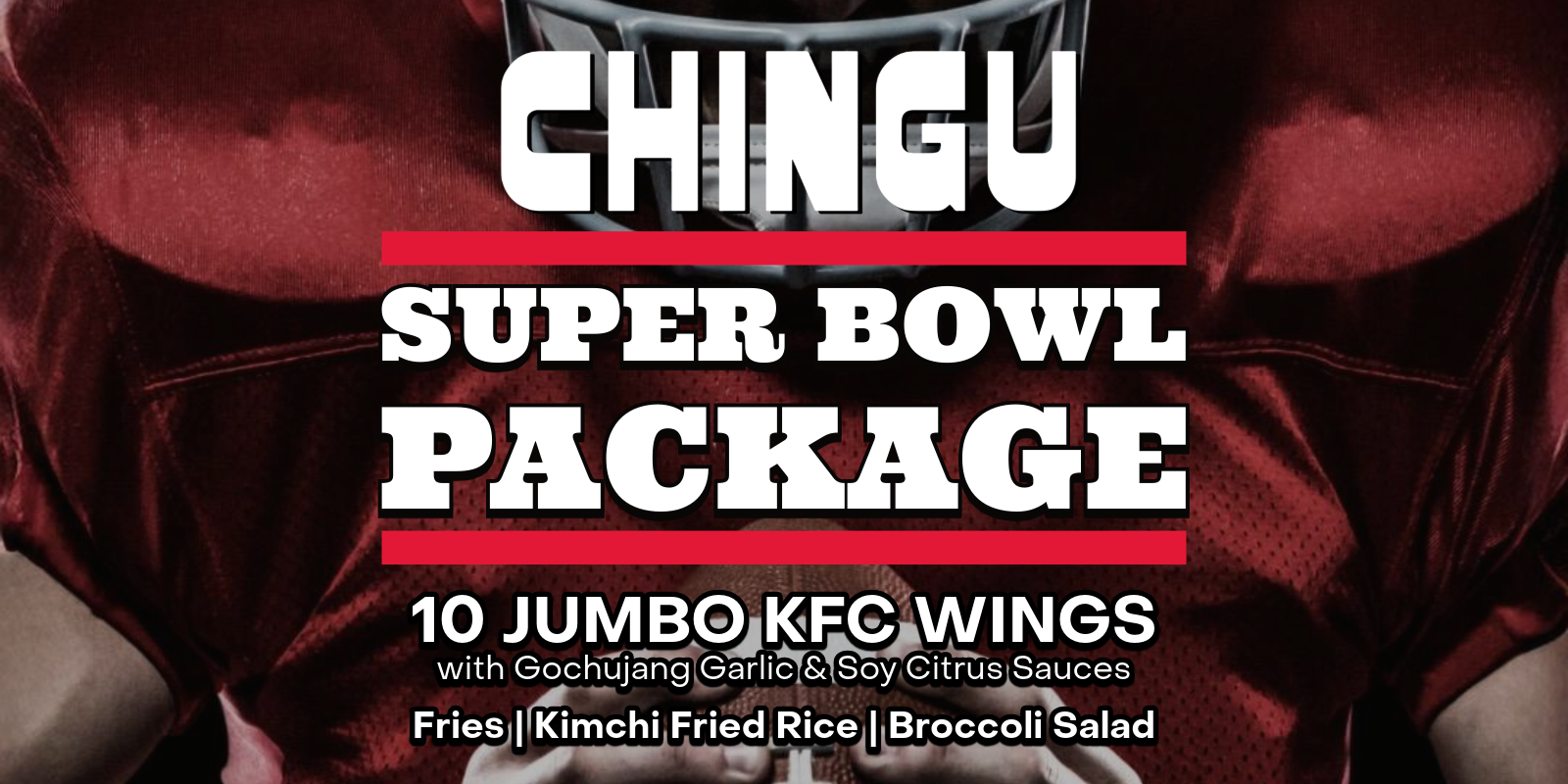Chingu's Super Bowl Package — Chingu KC Korean Bar & Restaurant