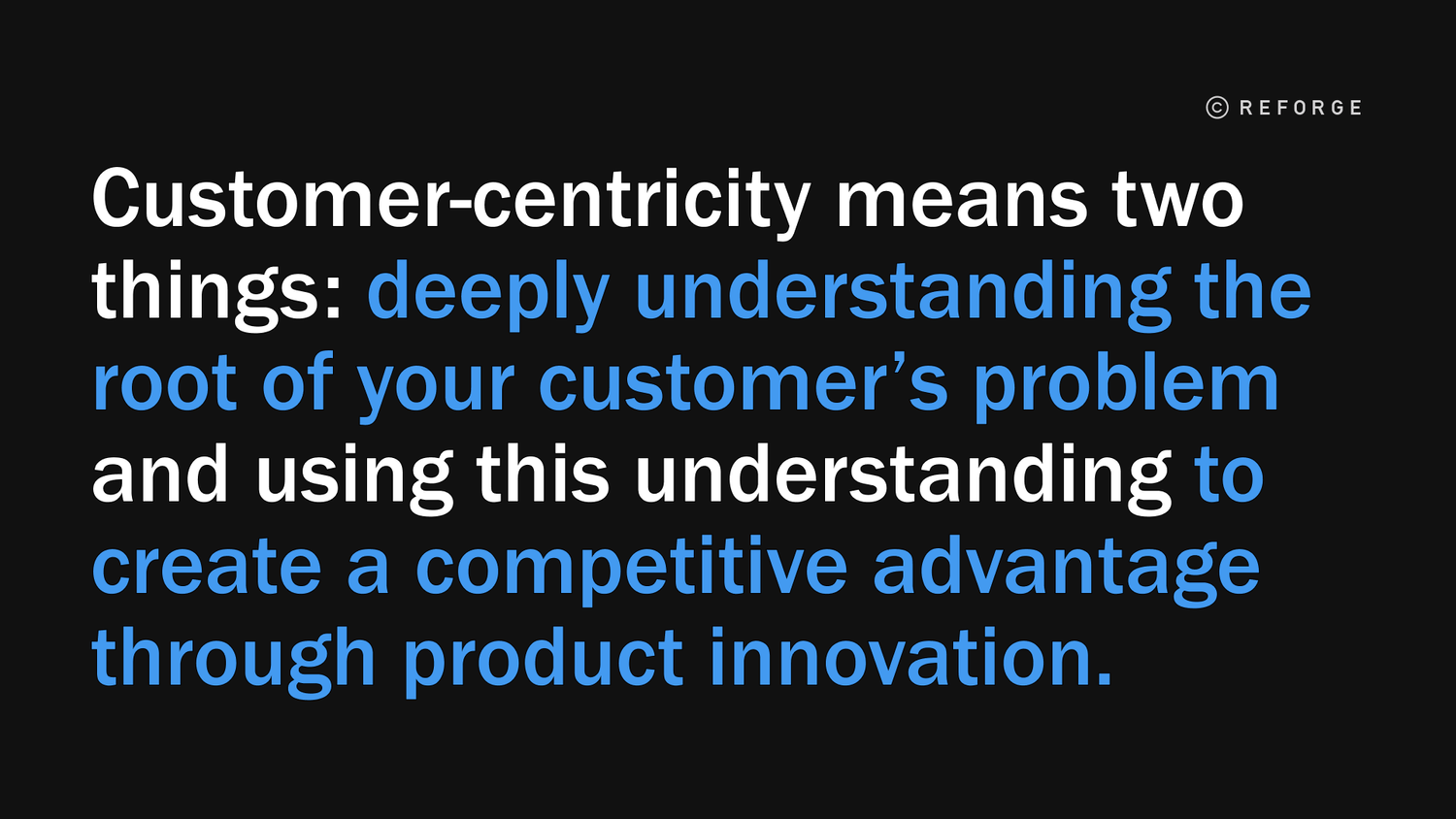 The Secret to Building a Customer-Centric Culture — Reforge