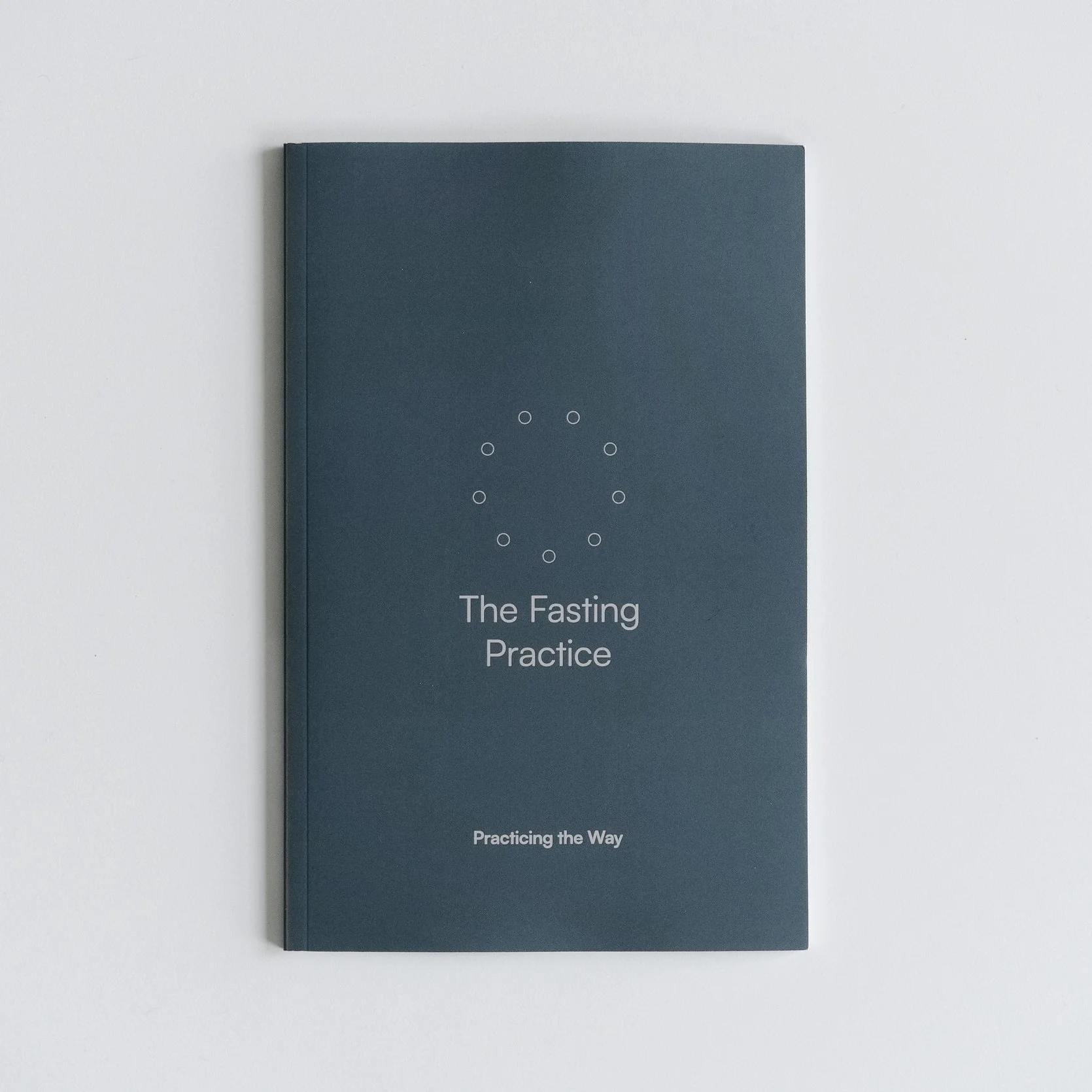 The Fasting Practice — Practicing the Way