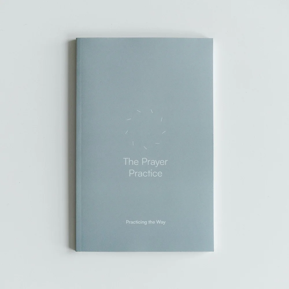 The Prayer Practice — Practicing the Way