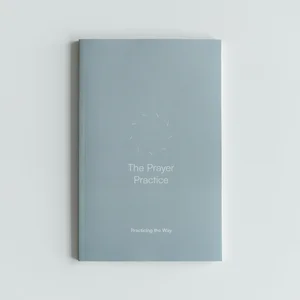 The Prayer Practice — Practicing the Way