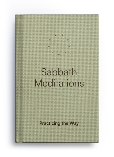 The Sabbath Practice — Practicing the Way