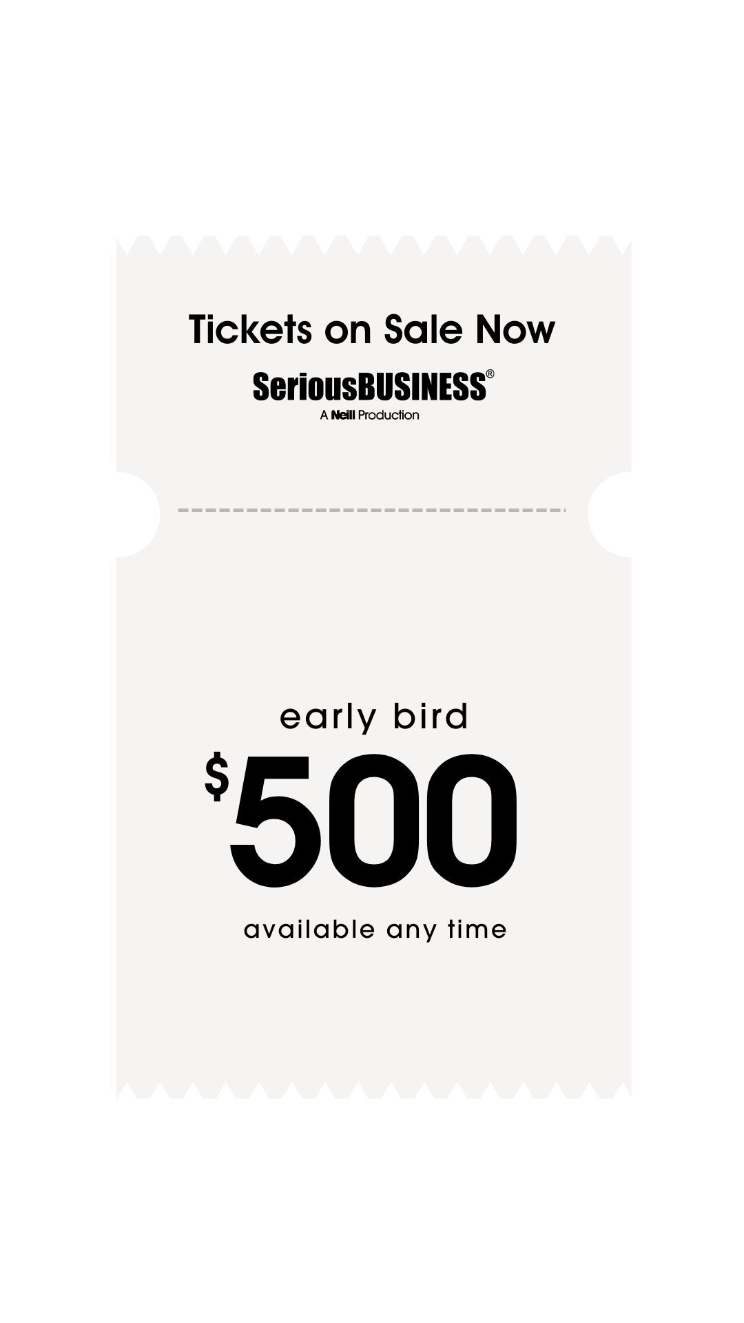 Tickets — Serious Business