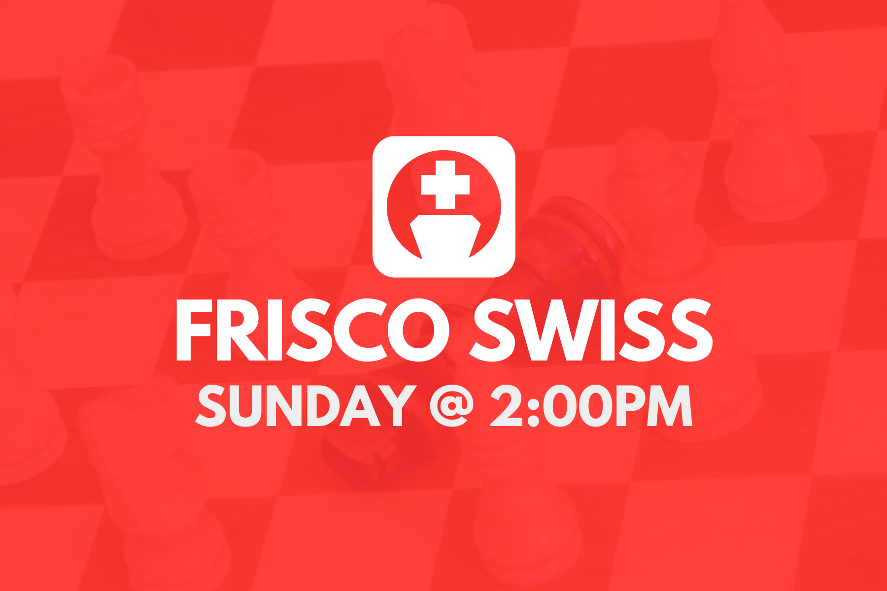 Frisco Swiss — Texas Chess Center