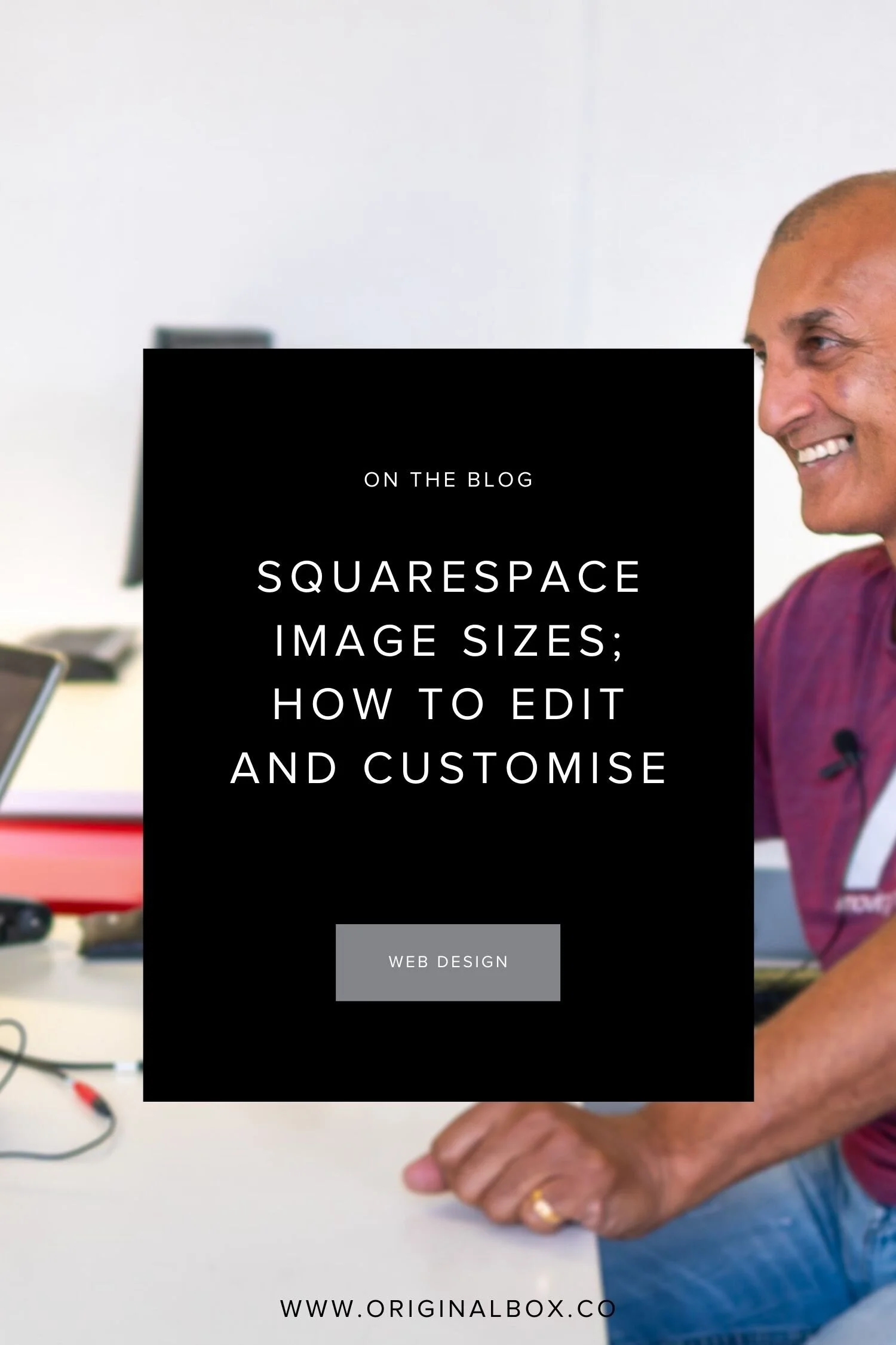 Squarespace image sizes; how to edit and customise — Original Box