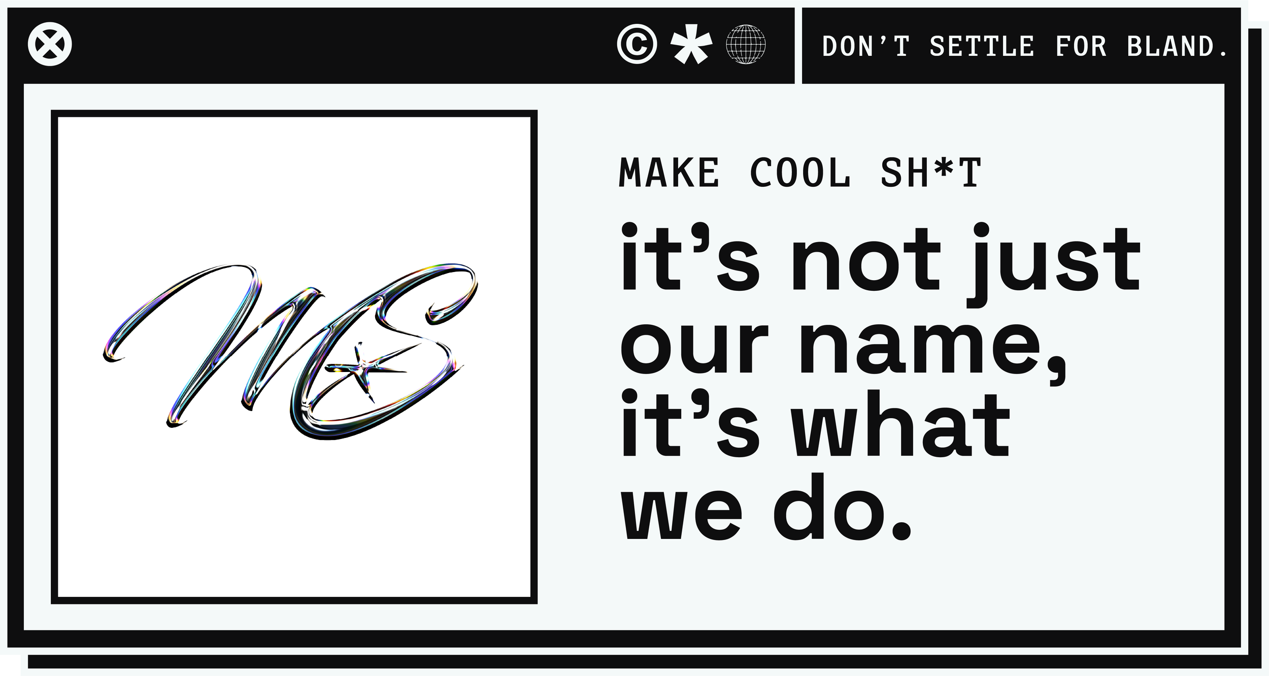 We Make Cool Sh*t