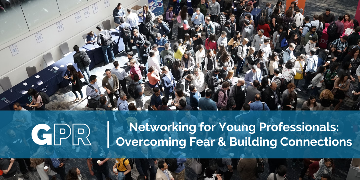 Networking for Young Professionals: Overcoming Fear & Building ...