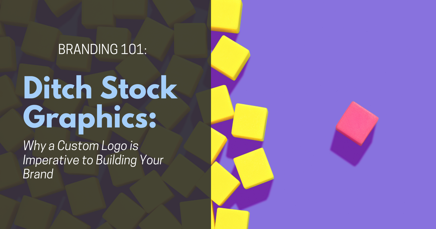 Ditch Stock Graphics: Why a Custom Logo is Imperative to Building Your ...