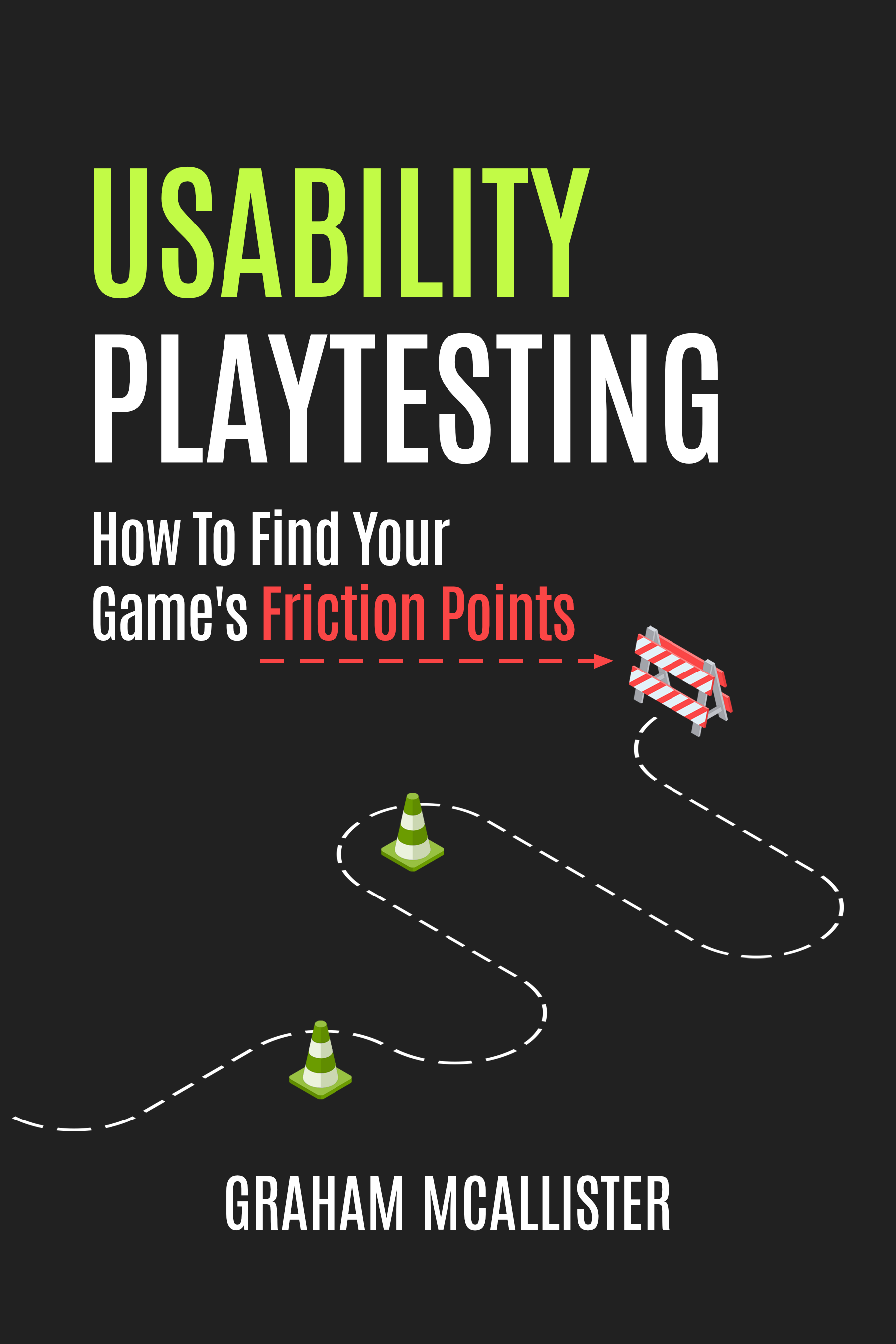 Playtesting for Better Games and Teams — Graham McAllister - Game ...