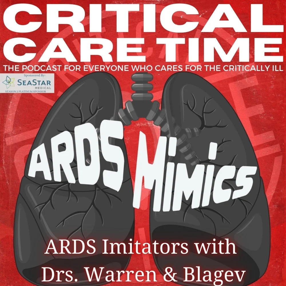 #49 ARDS Mimics — Critical Care Time