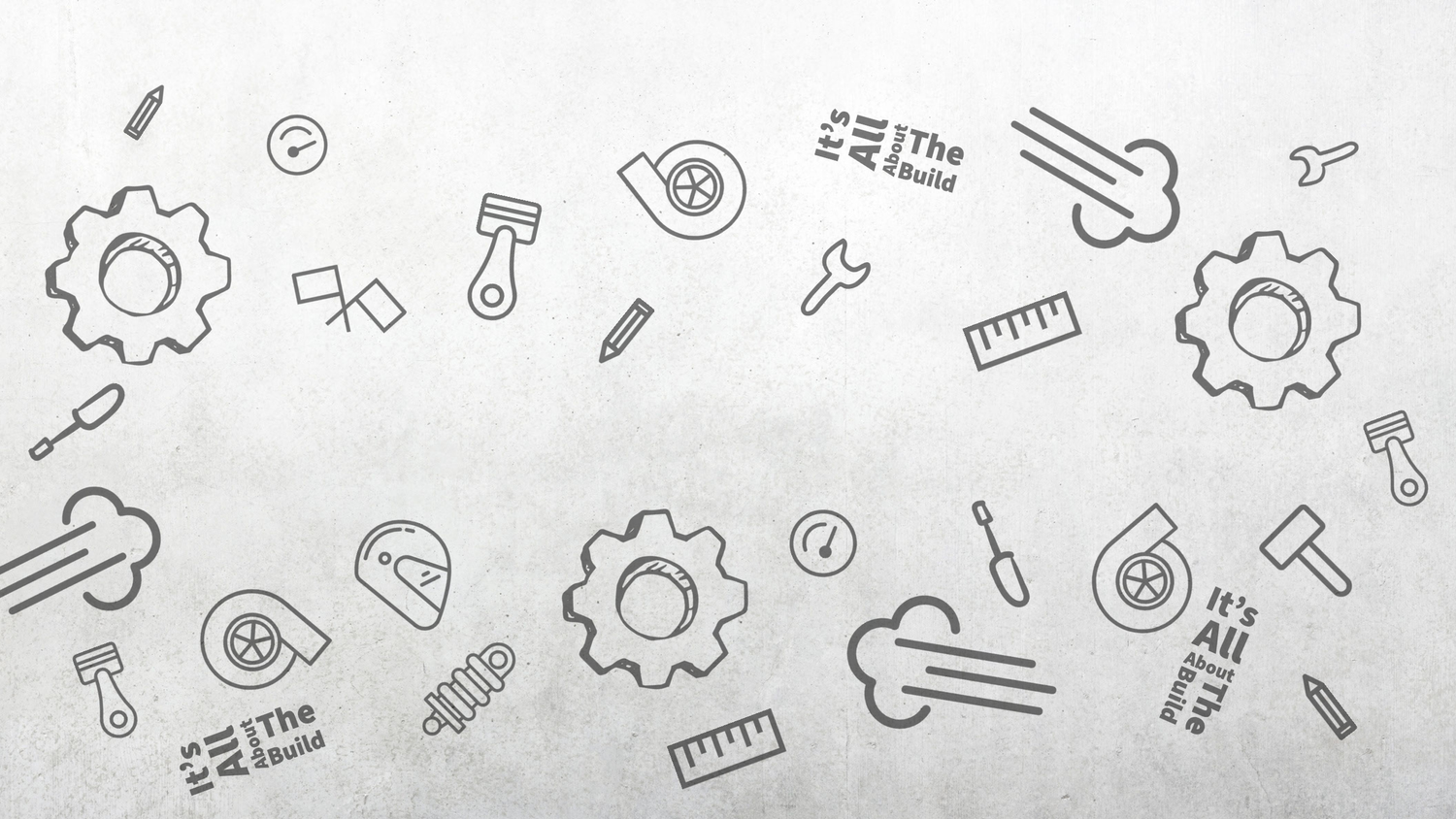 IT'S ALL ABOUT THE BUILD