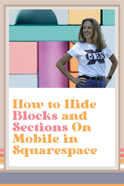 How to Hide Blocks and Sections On Mobile in Squarespace