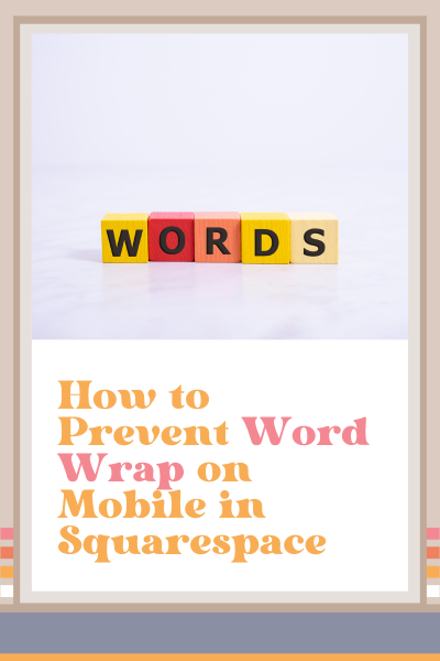 How to Prevent Word Wrap on Mobile in Squarespace