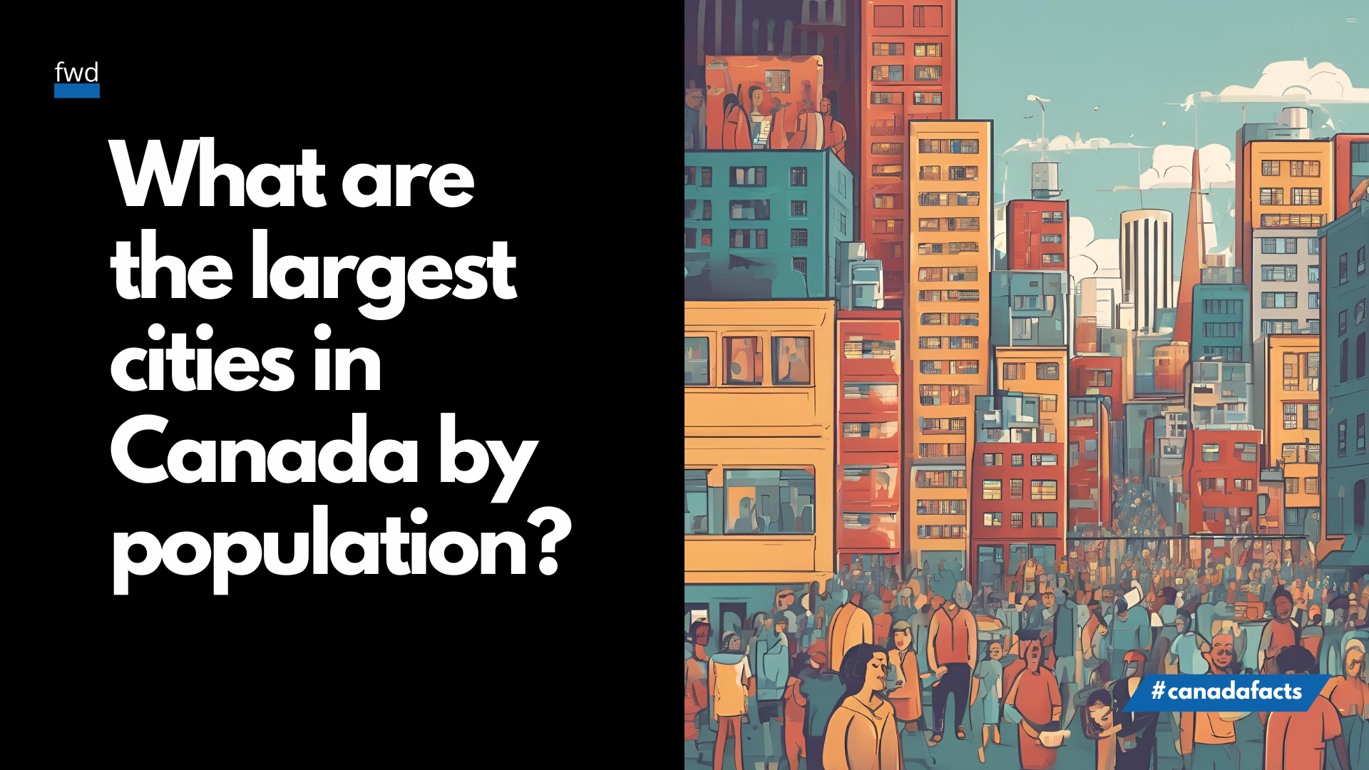 What the largest cities in Canada by population? — Fun With Data