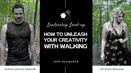 How to Unleash Your Creativity with Walking | designACE