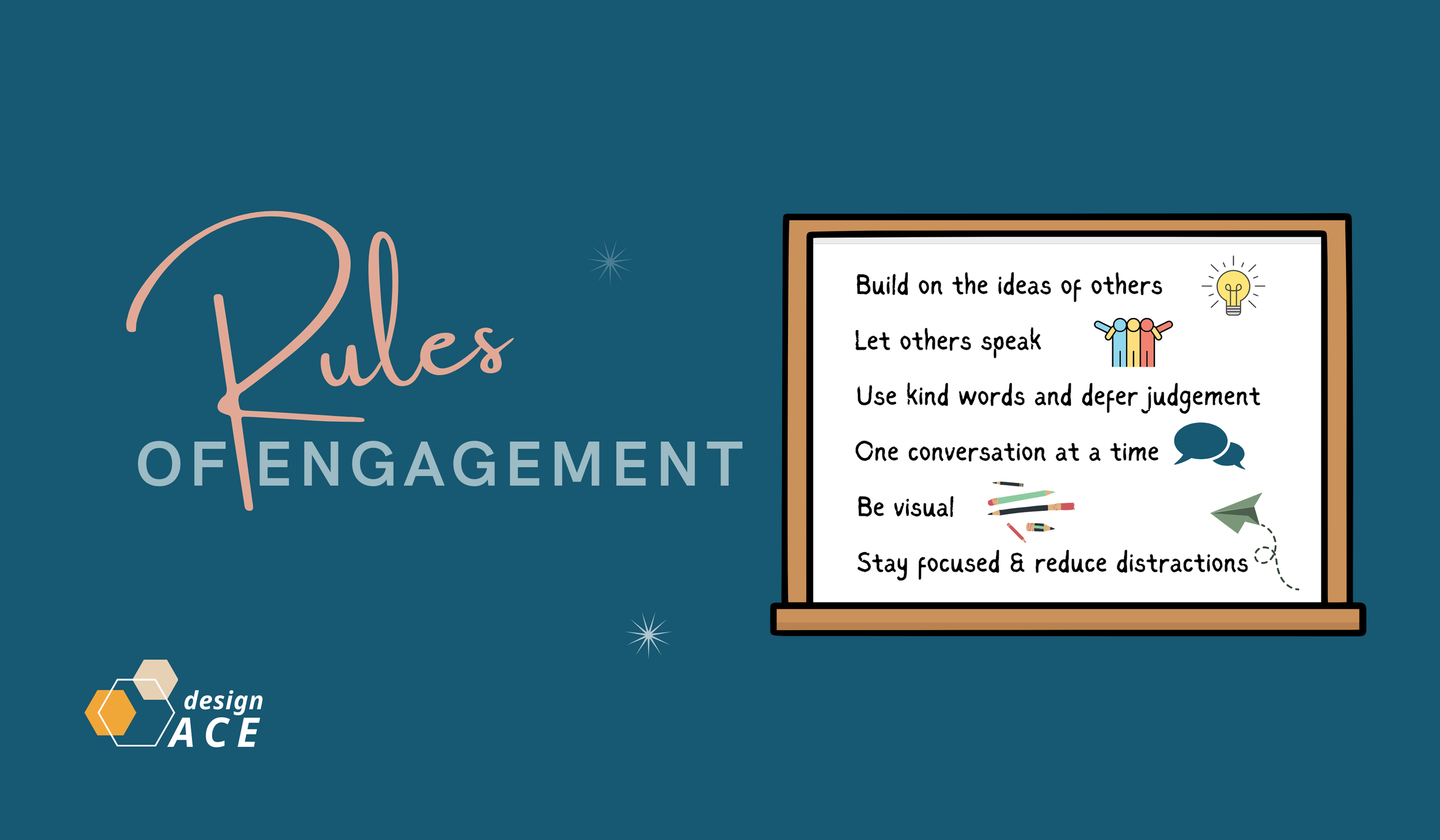 The #1 goal: Enable open and safe discussions. | designACE