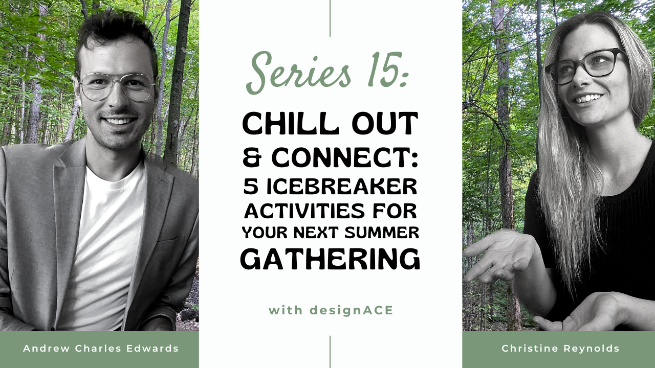 Series 15: Chill Out and Connect: 5 Icebreaker Activities for Your Next ...