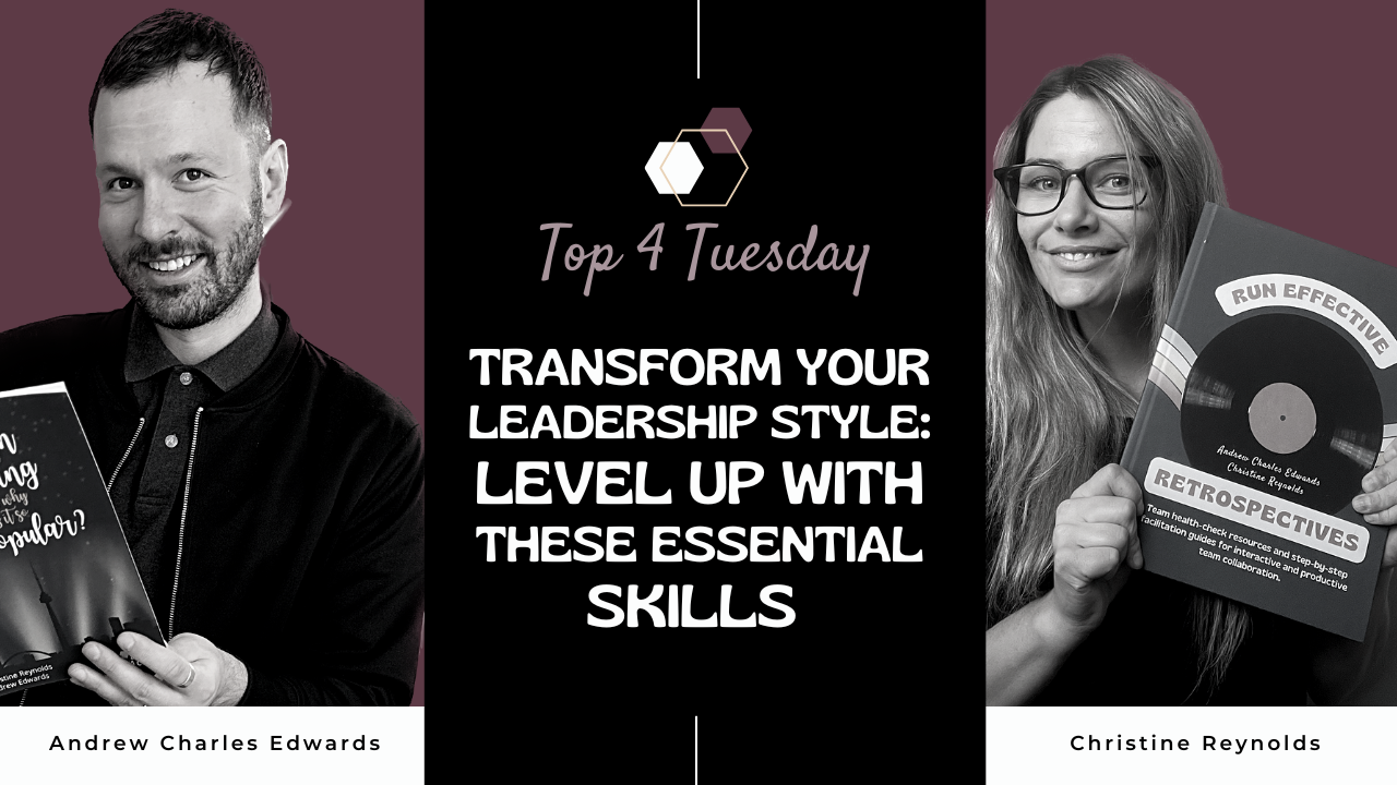 Part 4: Transform Your Leadership Style: Level Up with These Essential ...