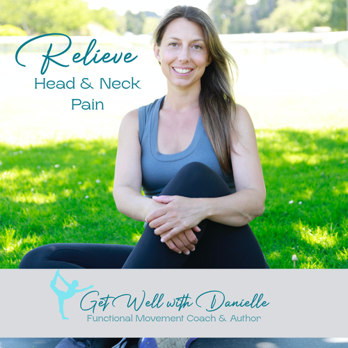 Get Well with Danielle | Functional Movement Coach & Author
