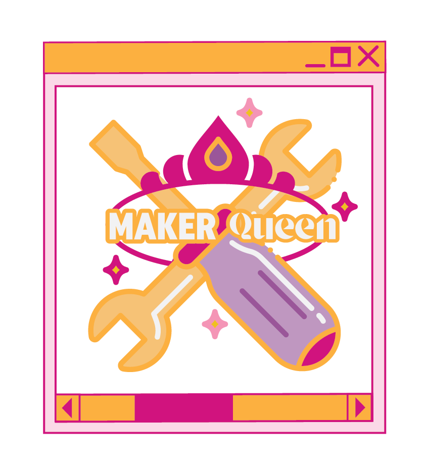 Maker Queen
