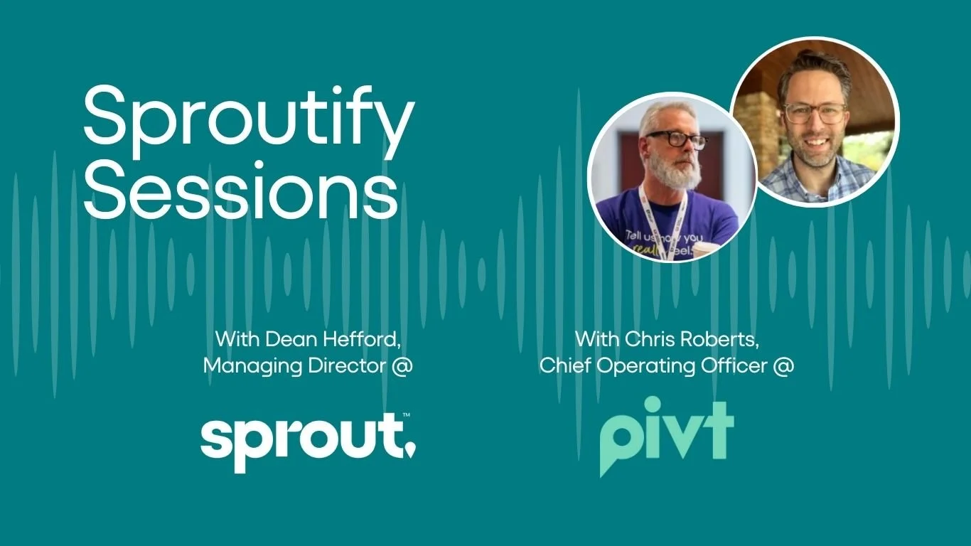 Sproutify Sessions: Hello, Pivt — Sprout Relocation