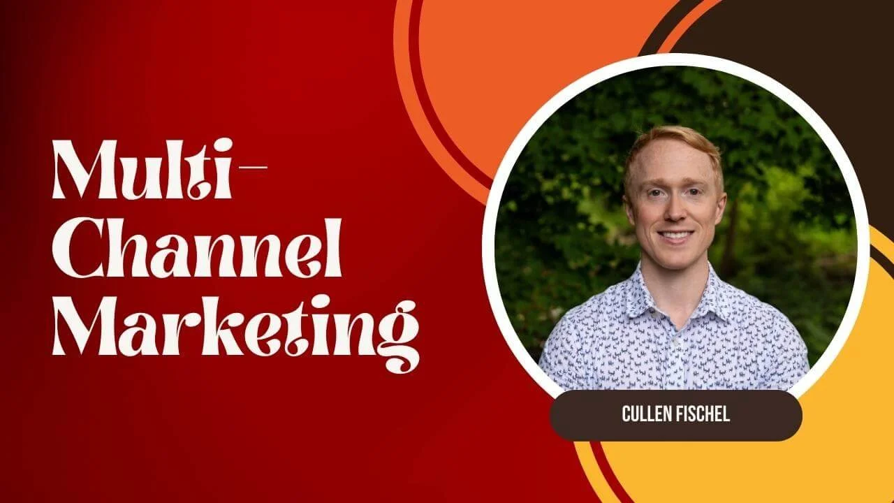 Navigating the Complexities of Multi-Channel Marketing in 2023 — Cullen ...