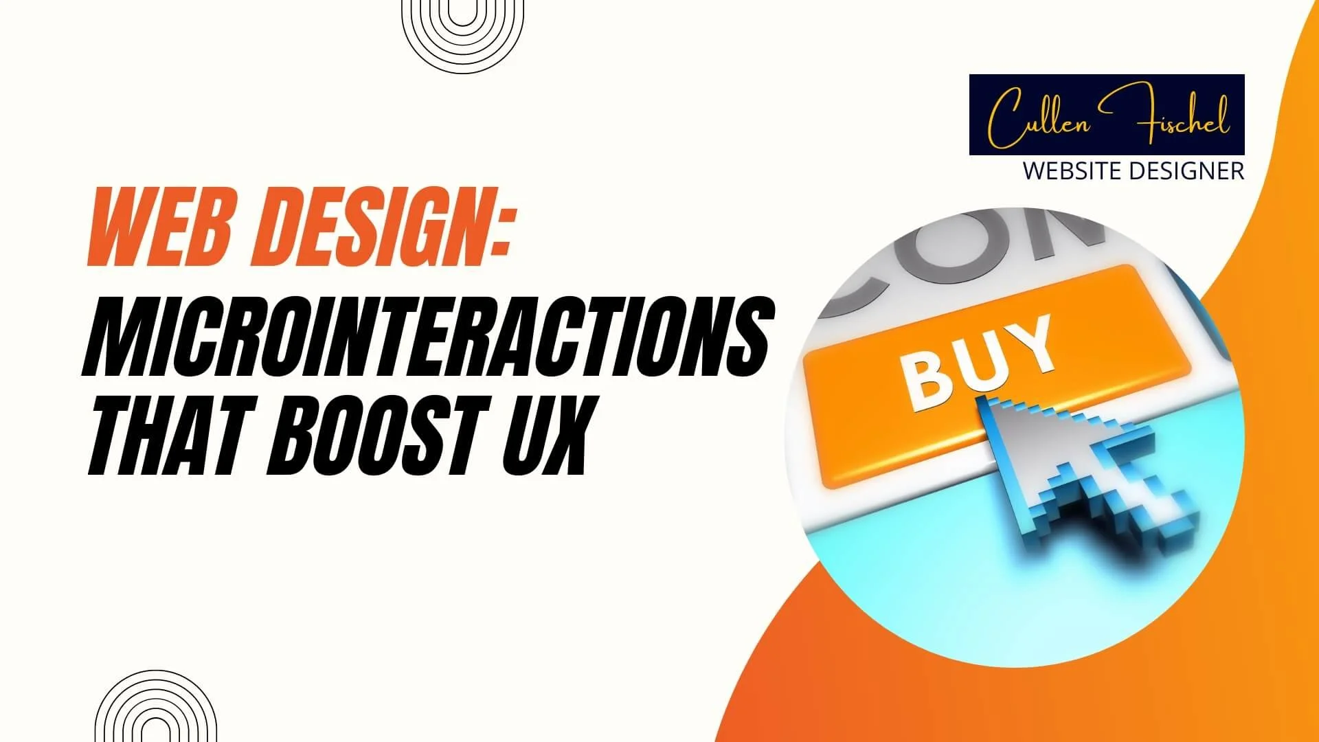Microinteractions: The Small Details That Enhance User Delight — Cullen Fischel - Website Designer