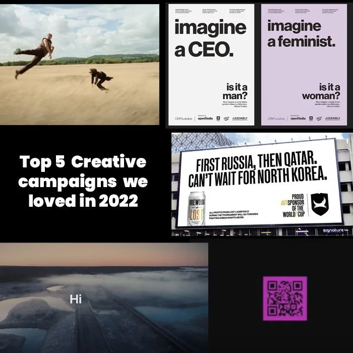 Top 5 Creative campaigns we loved in 2022 — Add to Favourites