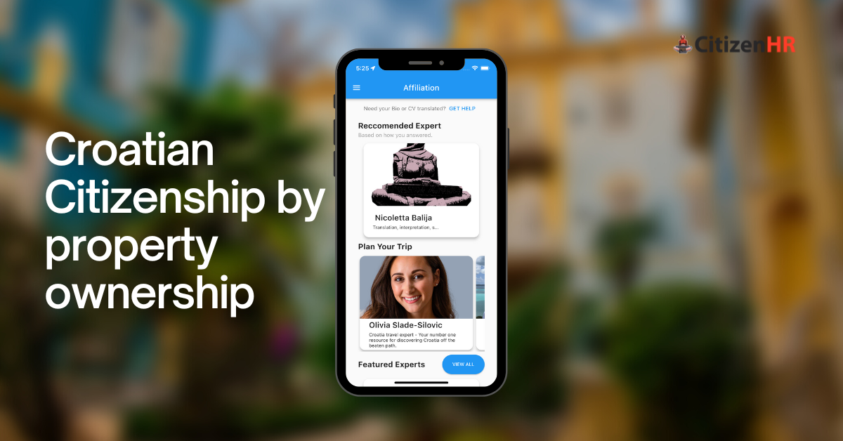 Croatian Citizenship by property ownership — CitizenHR